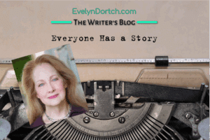 The Writer's Blog by Evelyn Dortch